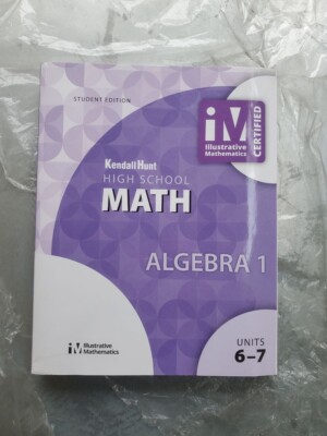 Kendall Hunt High School MATH Workbook - ALGEBRA 1 Student Edition ...