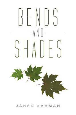 Bends and Shades by Jahed Rahman (Paperback, 2014) for sale online ...