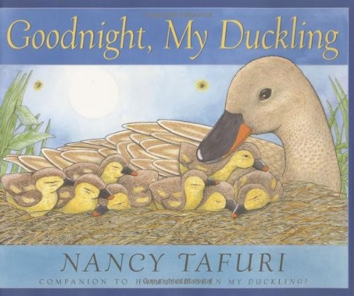 GOODNIGHT, MY DUCKLING By Tafuri Nancy - Hardcover **BRAND NEW ...