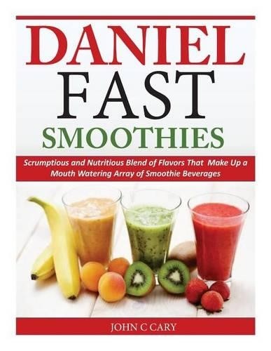 John C Cary Daniel Fast Smoothies (Paperback) (US IMPORT) | eBay Australia