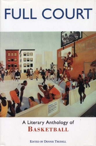 Full Court: Stories & Poems for Hoop Fans by Trudell 9781558215047| eBay