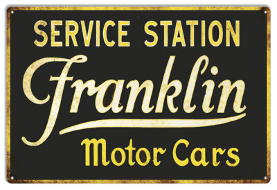 Franklin Motor Cars Reproduction Metal Sign 3 Sizes To Choose From | eBay