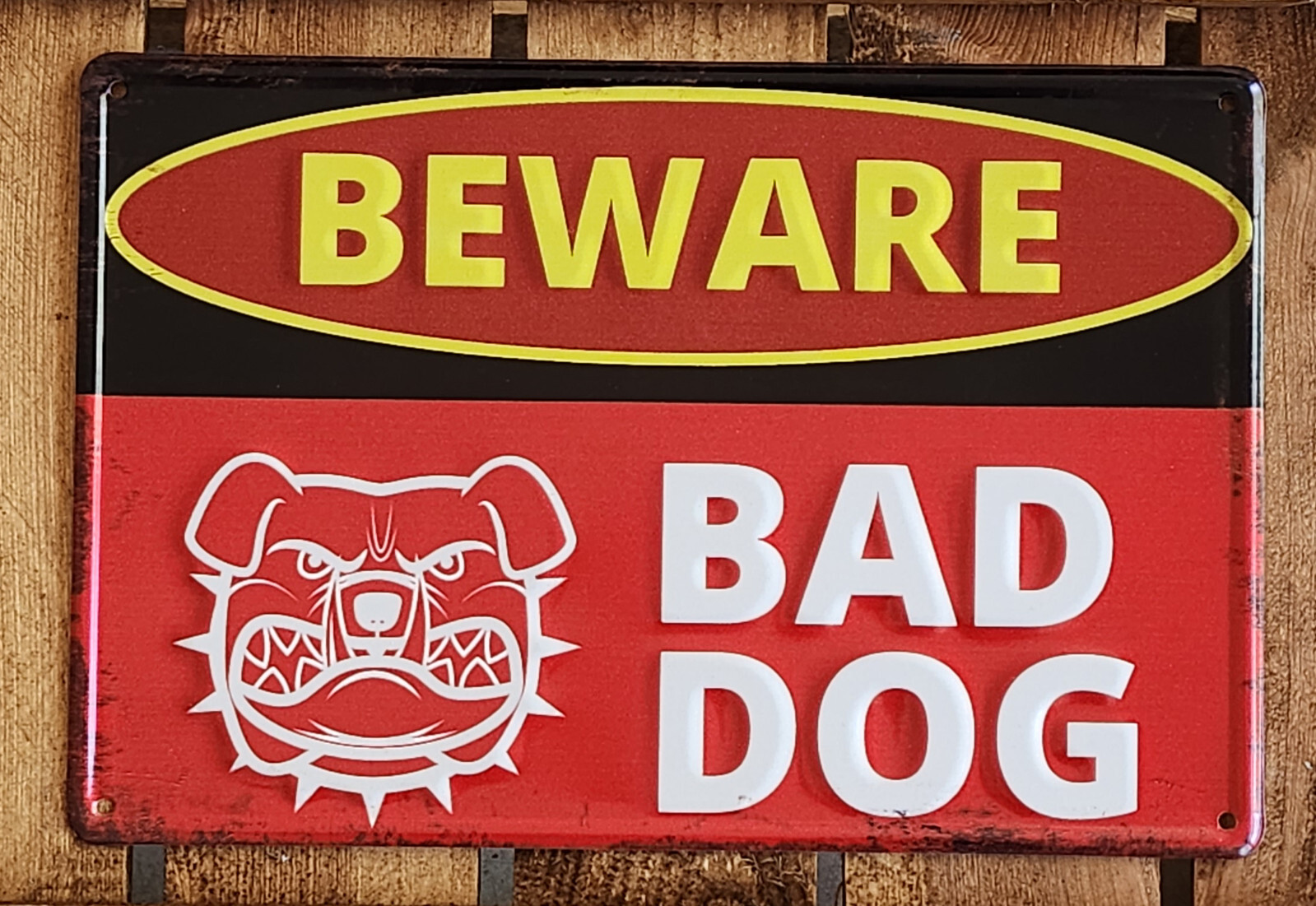 Bad Dog Sign