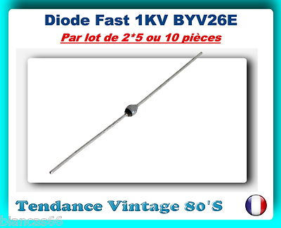 LOT AU CHOIX DE 2/5 OU 10 DIODES FAST BYV26E - 1KV / 1A / 75NS *** | eBay