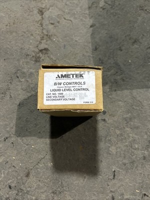 LIQUID LEVEL CONTROL AMETEK B/W CONTROLS CAT #: 1500-G-L1-S9-OC-X, OBO ...