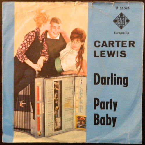 Carter Lewis 7" Darling - Party Baby 1963 VG+ Jukebox Cover Ger.Press ...