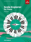 Scale Explorer for Piano, Grade 3 (ABRSM Scales & Arpeggios ...