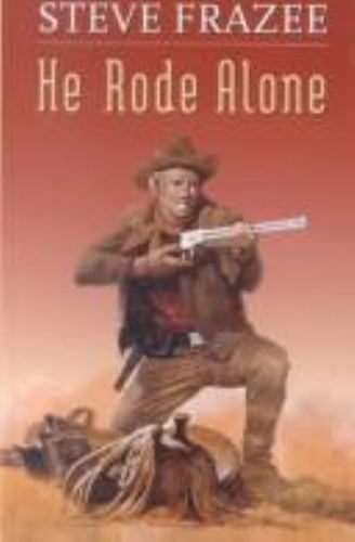 He Rode Alone by Steve Frazee (Hardcover) for sale online | eBay