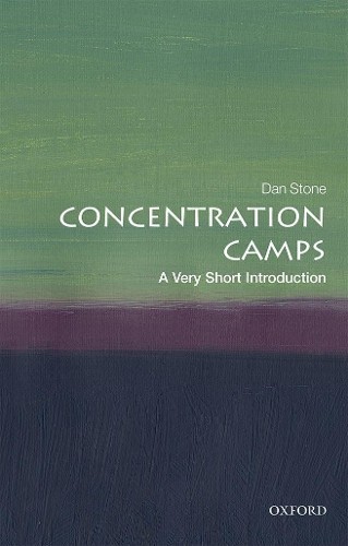 Dan Stone Concentration Camps (Poche) Very Short Introductions ...