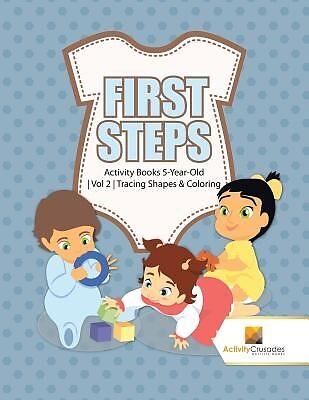 First Steps Activity Books 5-Year-Old Vol 2 Tracing Shapes & Col by ...