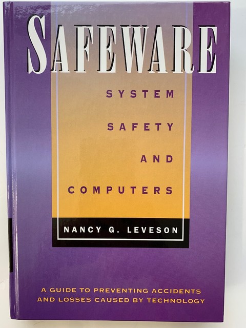 Safeware : System Safety and Computers, SPHIGS Software by Nancy G ...