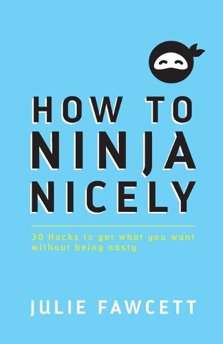 Julie Fawcett How to Ninja Nicely (Paperback) 9781914083549| eBay