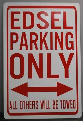 EDSEL PARKING ONLY Metal Street Sign For Ford Pacer Citation Classic ...