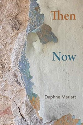 Then Now by Daphne Marlatt NEW Paperback softback 9781772012873| eBay