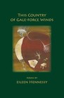 This Country of Gale-force Winds, Hennessy 9781935520528 Fast Free ...