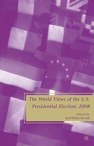 The World Views of the US Presidential Election 9781349381289| eBay