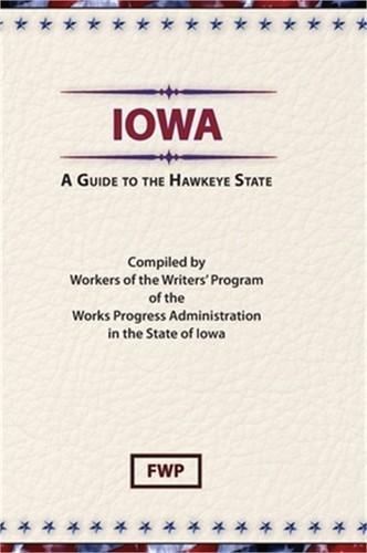 Iowa: A Guide To The Hawkeye State (Hardback or Cased Book) 403021669| eBay