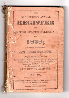 ALMANAC, Connecticut Annual REGISTER & U.S. calendar, No. 48, CT, 1838 ...