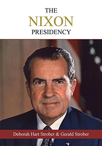 THE NIXON PRESIDENCY: AN ORAL HISTORY OF THE ERA By Deborah Hart ...