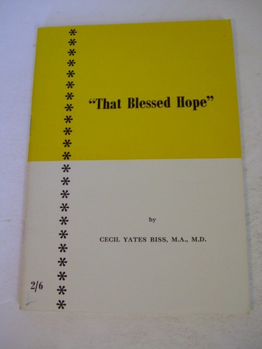 That Blessed Hope by C.Y. Biss. Sovereign Grace Advent Testimony | eBay