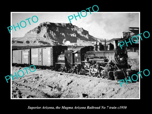 8x6 HISTORIC PHOTO SUPERIOR ARIZONA MAGMA ARIZONA RAILROAD No 7 TRAIN ...