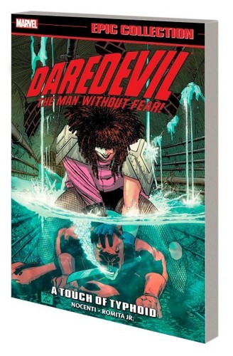 Daredevil The Man Without Fear! 13 Epic Collection : A Touch of Typhoid ...