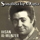 Ihsan Al Munzer - Sonatina For Maria [New Vinyl LP] 194491088477 | eBay