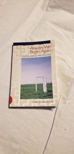 Always We Begin Again: The Benedictine Way of Living 9780819216489| eBay