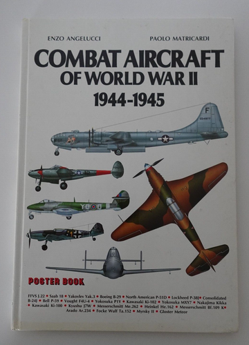 Combat Aircraft of World War II: 1944-45 by Enzo Angelucci (Hardcover ...