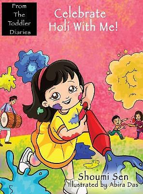 Celebrate Holi With Me! by Shoumi Sen (Hardcover, 2020) for sale online ...