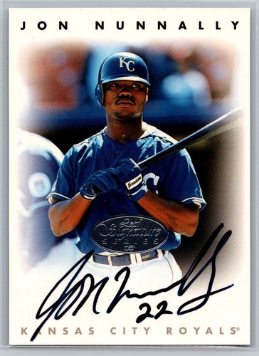 Jon Nunnally 1996 Leaf Signature Series Autograph Silver #NNO Kansas ...