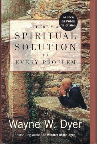 There's a Spiritual Solution to Every Problem by Dyer, Wayne W. Book ...