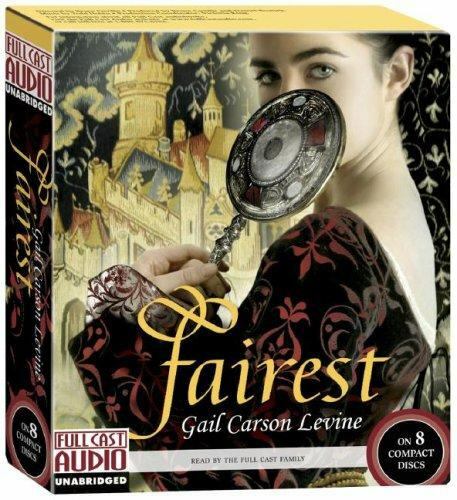 Fairest by Gail Carson Levine (2007, Compact Disc, Unabridged edition ...