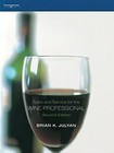 Sales and Service for the Wine Professional by Julyan Brian ...
