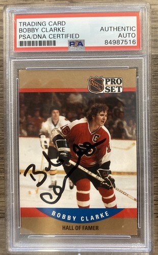 Bobby Clarke 1990 Pro Set #657 PSA/DNA Autograph Authentic HOF Flyers ...