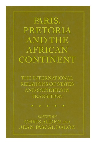 Alden, Chris E Daloz, Jean-Pascal (Eds.) Parigi, Pretoria E Il Cono ...