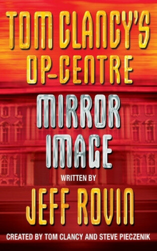 Mirror Image (Tom Clancy’s Op-Centre) by Jeff Rovin 9780006496595 | eBay