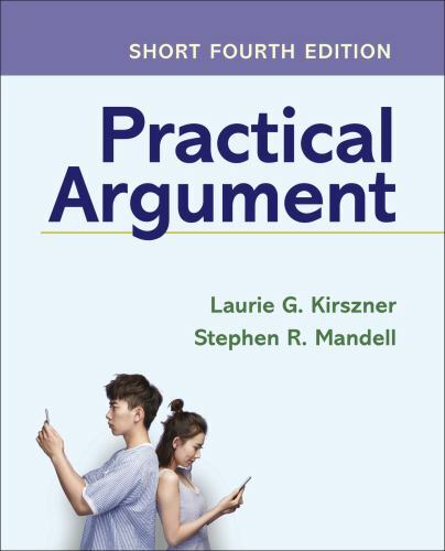 Practical Argument: Short Edition by Kirszner, Laurie G. 9781319207212 ...
