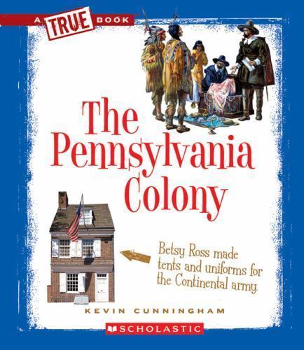 The Pennsylvania Colony by Cunningham, Kevin 9780531266090| eBay