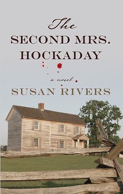 Second Mrs. Hockaday by Susan Rivers (2017, Hardcover) for sale online ...