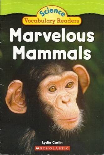 Marvelous Mammals - Science Vocabulary Readers by Lydia Carlin - VERY ...