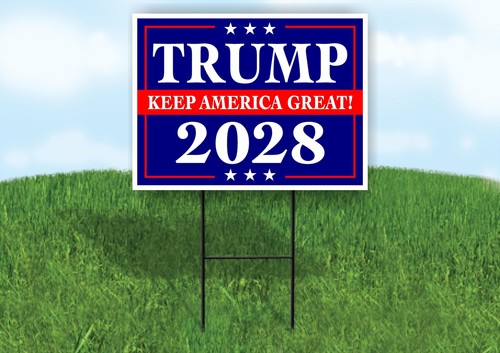 Trump KEEP AMERICA GREAT 2028 18x24 in Yard Road Sign w/ Stand | eBay