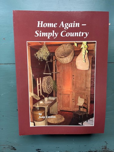 Home Again -- Simply Country by Judy Condon - 2009, a Simply Country ...