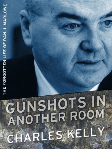 Gunshots in Another Room by Charles Kelly (2012, Trade Paperback) for ...