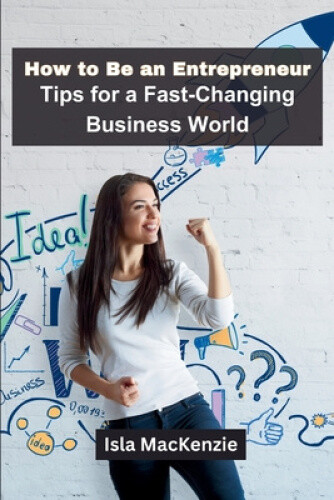 How to Be an Entrepreneur: Tips for a Fast-Changing Business World | eBay