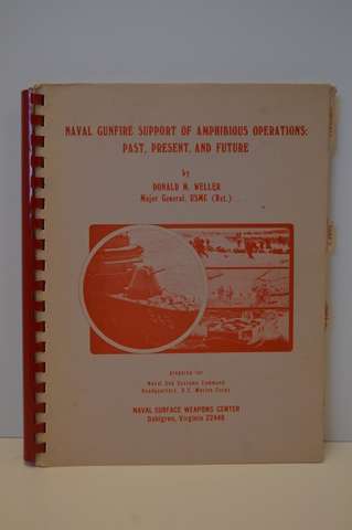 Naval Gunfire Support Amphibious Operations Past Present Future Donald ...