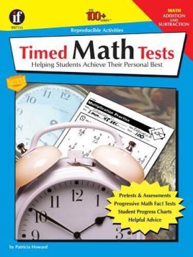 Timed Math Tests, Addition and Subtraction, Grades 2 - 5: Helping ...