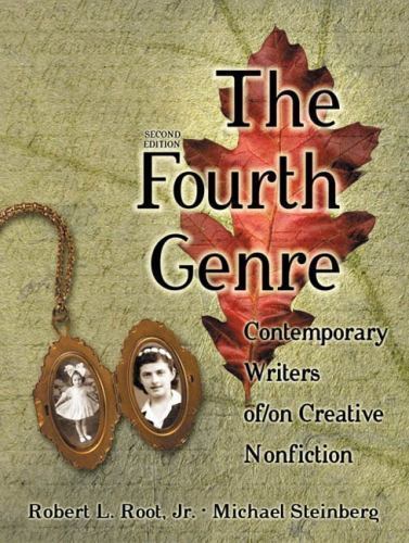 Fourth Genre : Contemporary Writers Of/On Creative Non-Fiction by ...