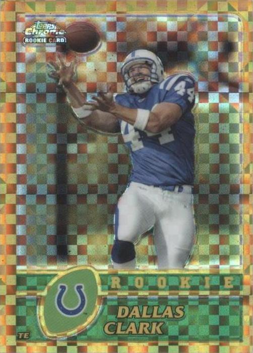 2003 Topps Chrome - Dallas Clark #196 Gold X-Fractor /101 (RC) for sale ...