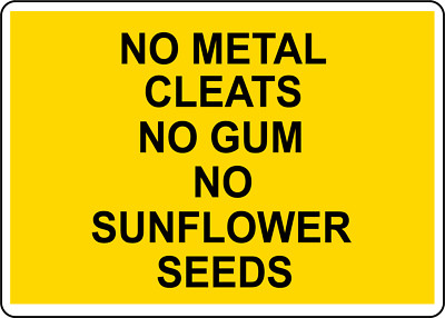 NO METAL CLEATS NO GUM NO SUNFLOWER SEEDS | Laminated Vinyl Decal ...